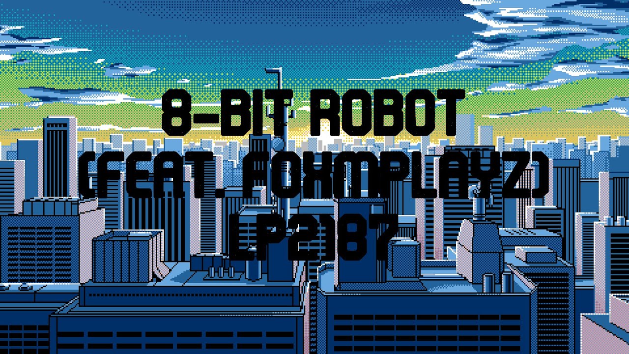 8-Bit Robot (feat. FoxMPlayz) [Music Video] - LP2187 - YouTube