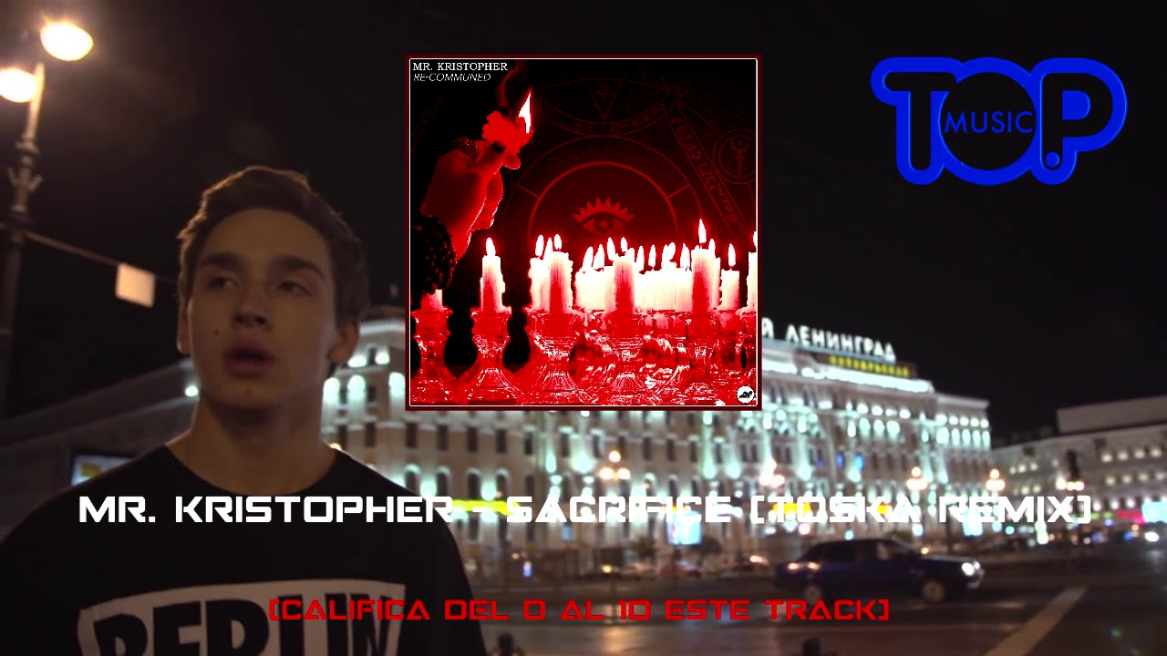 Mr. Kristopher - Sacrifice (Toska Remix) - YouTube