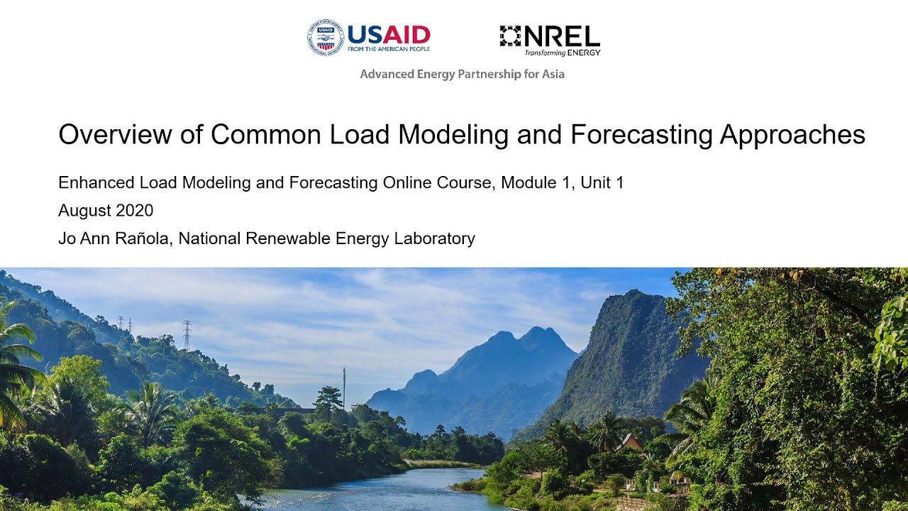 Unit 1, Segment 2: Overview of Common Load Modeling and Forecasting ...