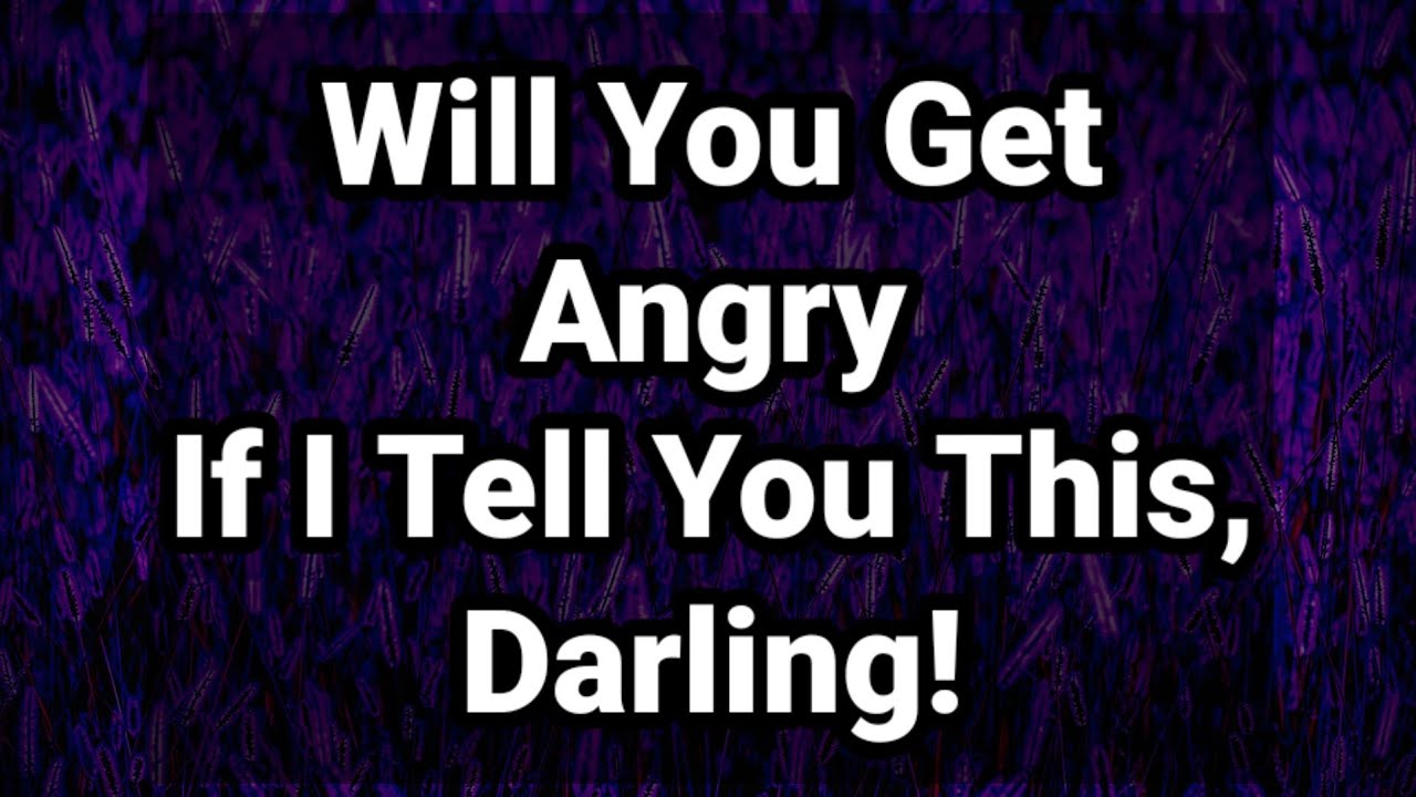 Love letters for her 💋💌😘 Will You Get Angry If I Tell You This, Darling ...