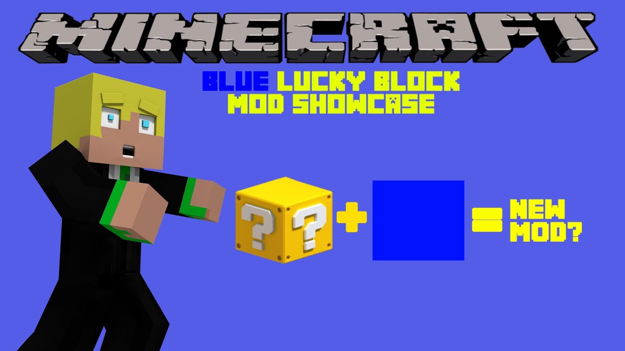 Minecraft Mod Showcase, Blue Lucky Blocks?!? - YouTube
