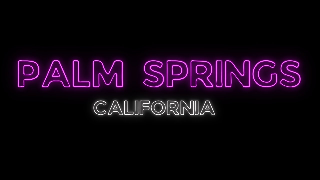 Palm Springs Neon Sign Screensaver - YouTube