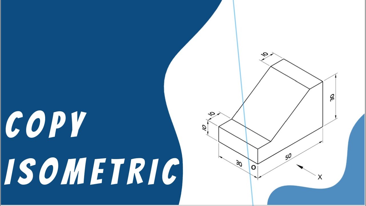 Copy Isometric - 3, Engineering Drawing, Technical Drawing. - YouTube