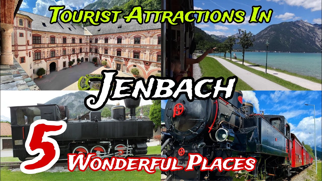 Top 5 Best Tourist Places to Visit in Jenbach 😍 | Austria 🇦🇹 - YouTube
