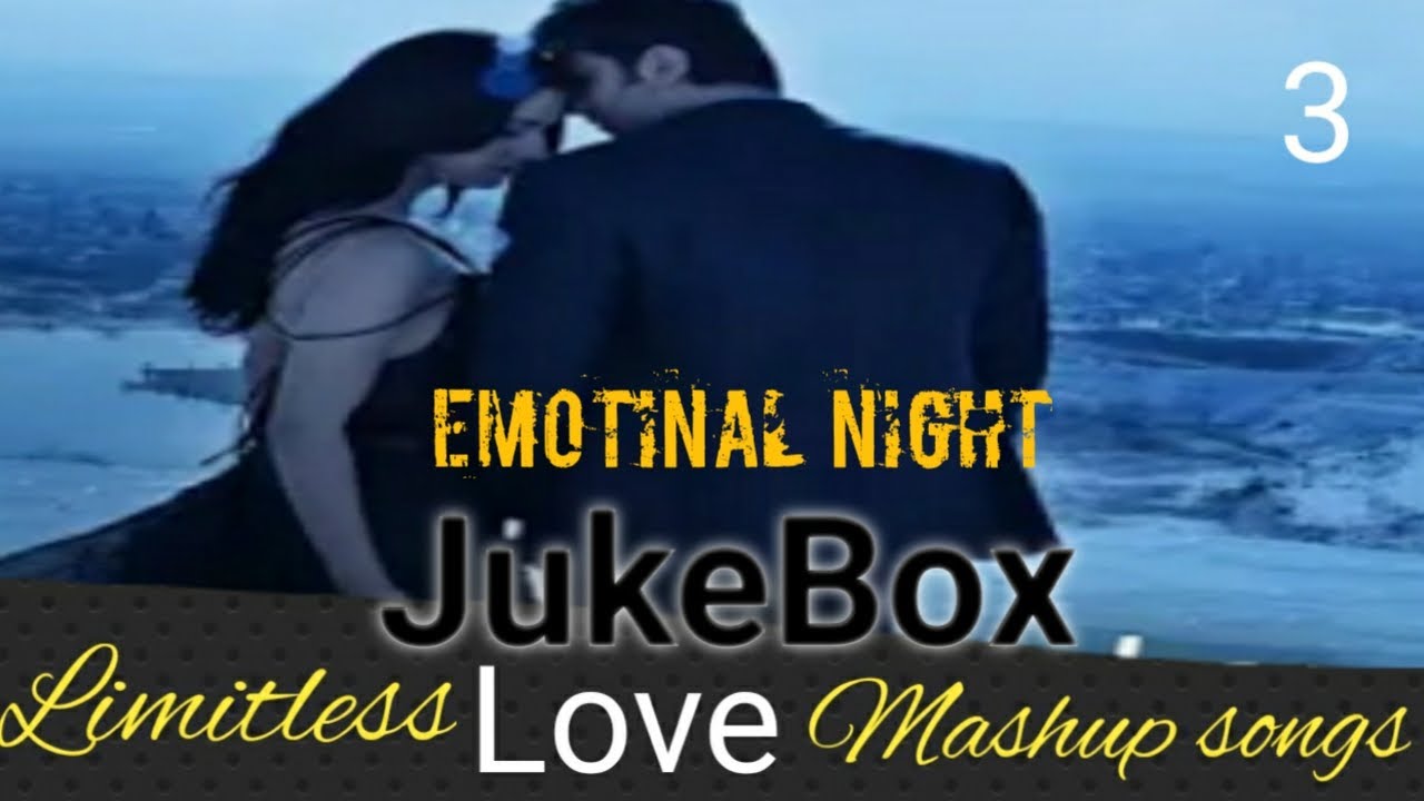 Best Night mashup || Emotional Night mashup song - YouTube