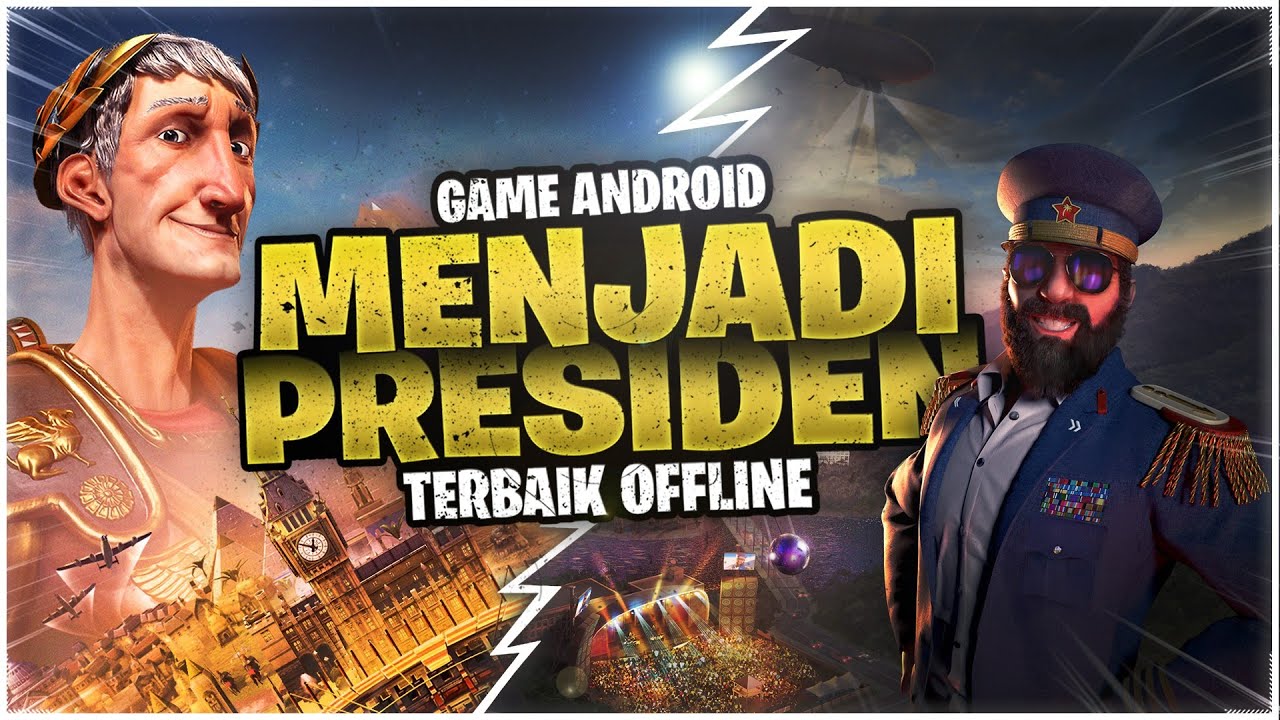 7 Game Android Menjadi Presiden/Pemimpin Negara Terbaik Offline 2024 ...