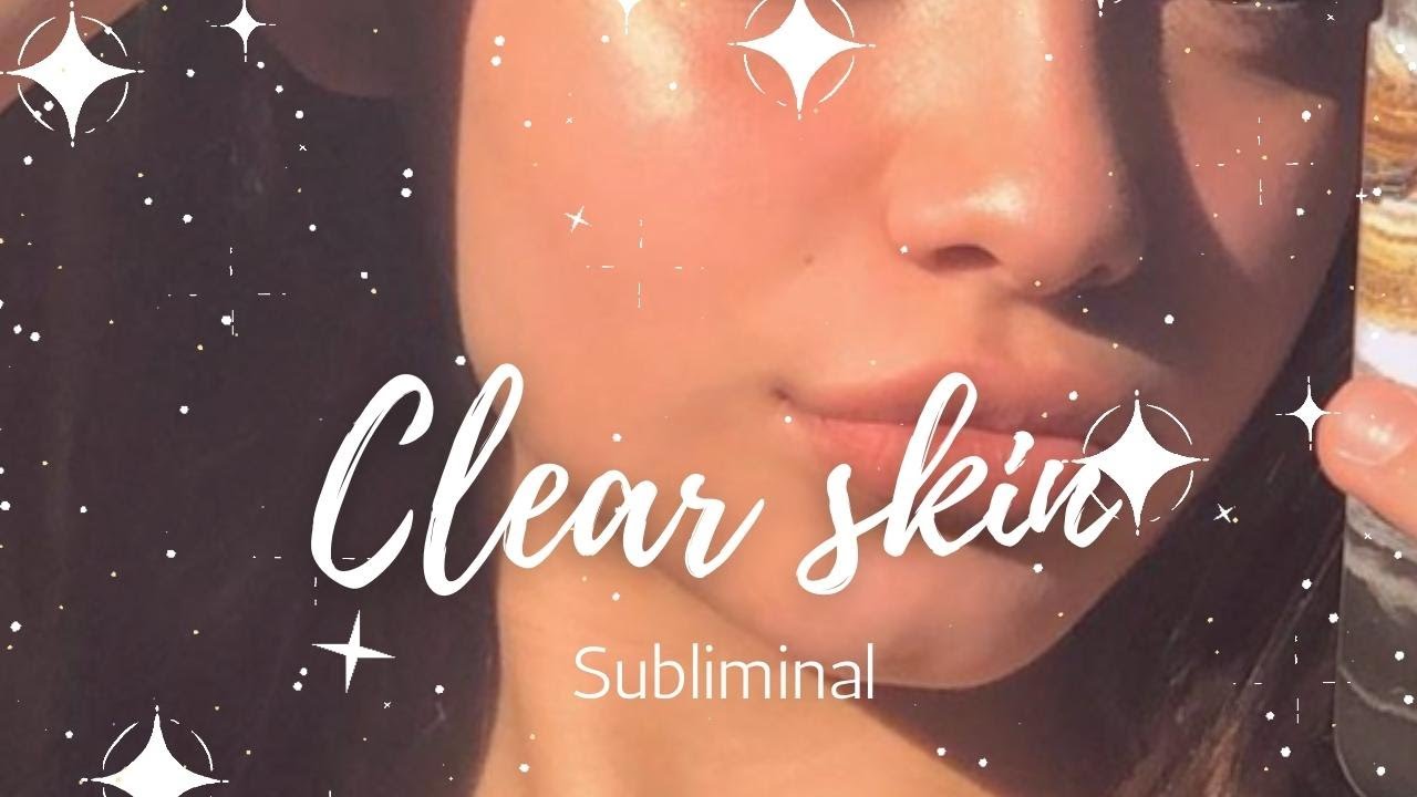 Clear Skin Subliminal Remove acne, scars, wrinkles ⚠️[FAST RESULTS]⚠️ ...