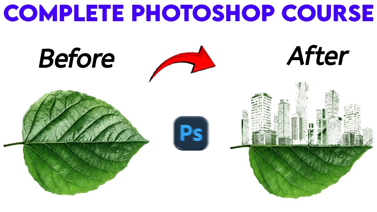 Complete Photoshop Course for Beginners to Advanced | Learn Photoshop ...