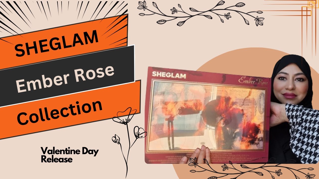 UnBoxing SHEGLAM "Ember Rose" collection | Valentine release 2024 - YouTube