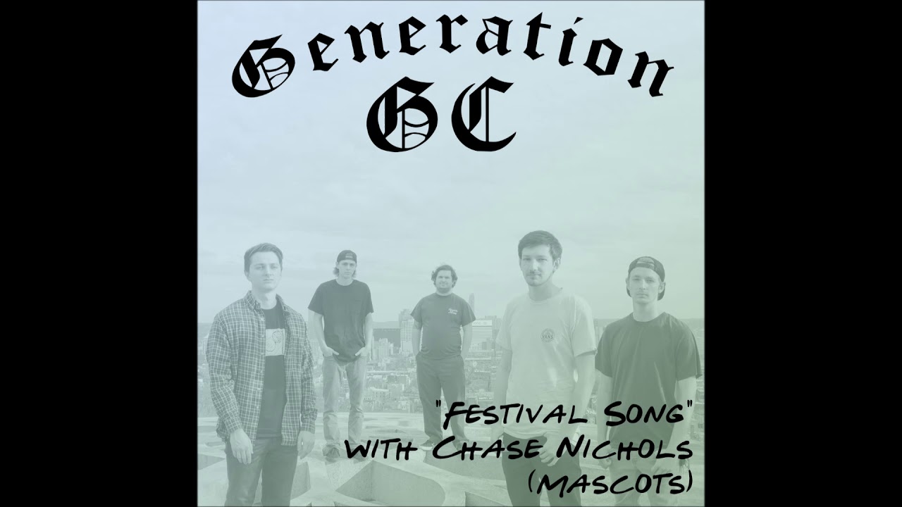 Generation GC 033 - "Festival Song" x Chase Nichols - YouTube