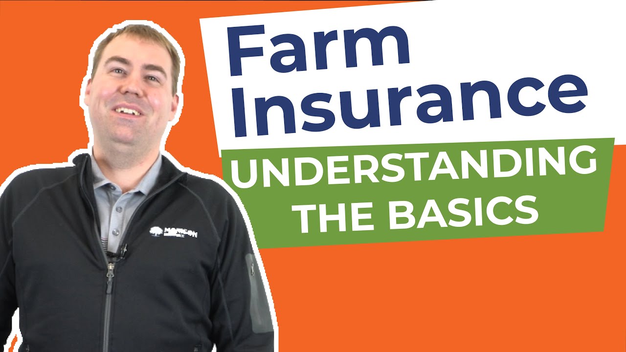 Farm Insurance - Understanding the Basics - YouTube
