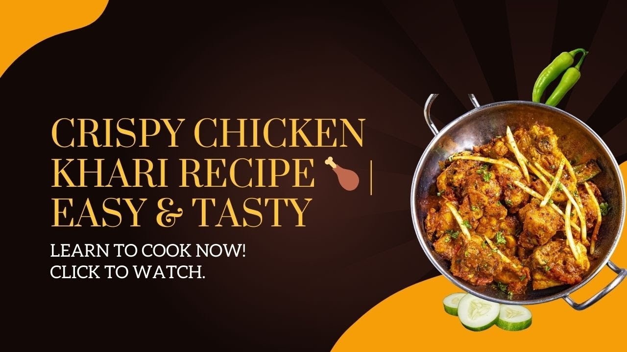 Crispy Chicken Khari Recipe 🍗 | Easy & Tasty - YouTube