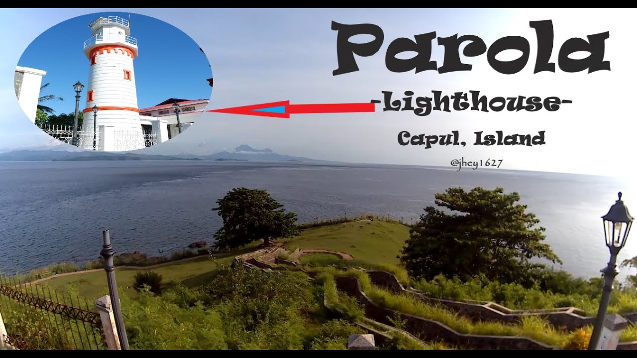 BYAHE MASHUP- Parola ( Lighthouse) Capul, Island - YouTube