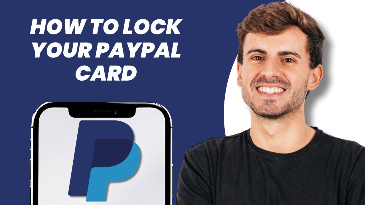 How to Lock Your PayPal Card - YouTube