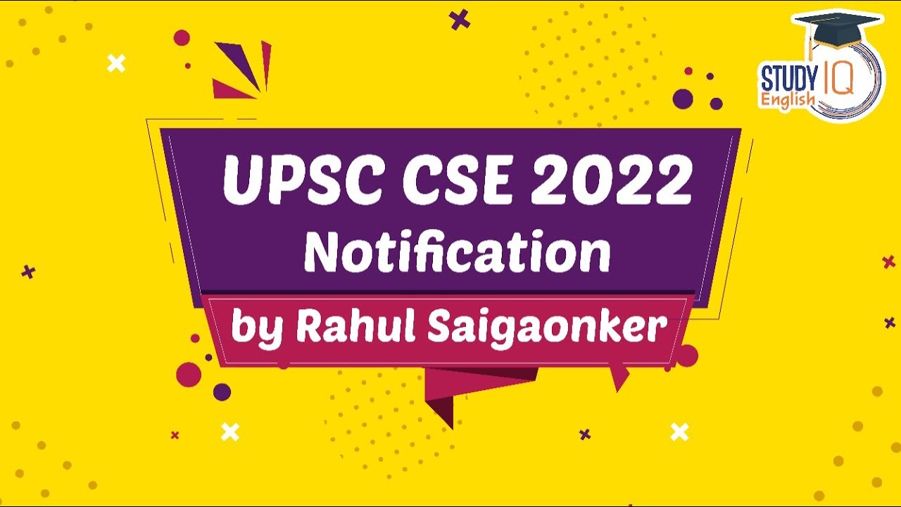 UPSC Notification 2022 for Civil Services Prelims Exam - Depth analysis ...