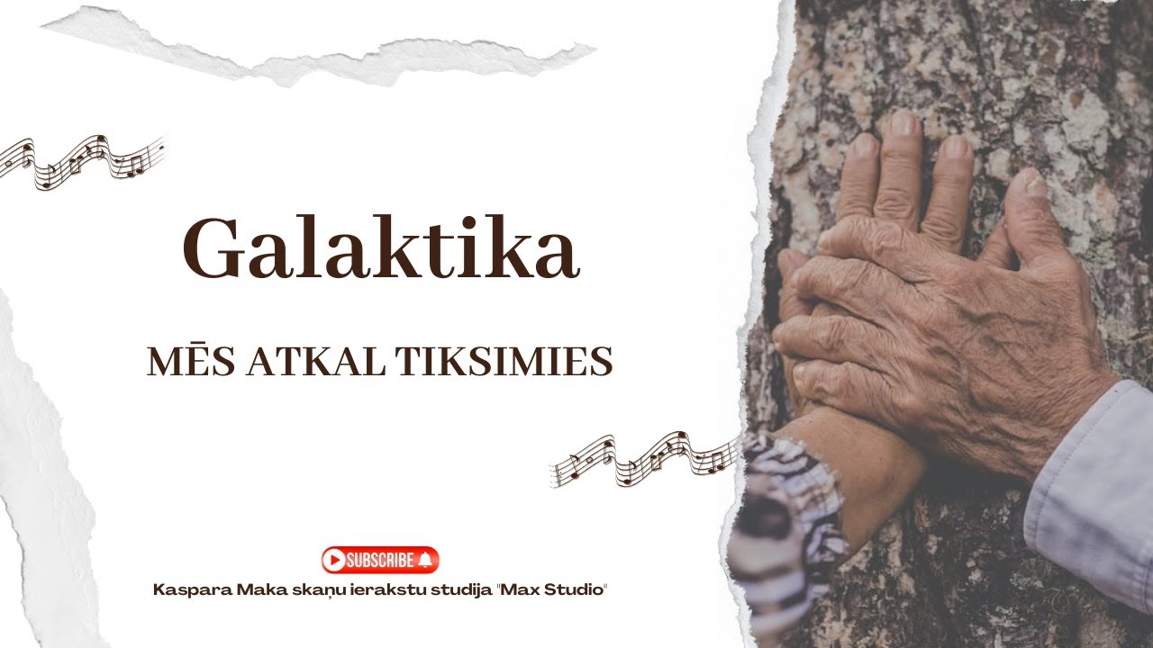 Galaktika - Mēs atkal tiksimies - YouTube