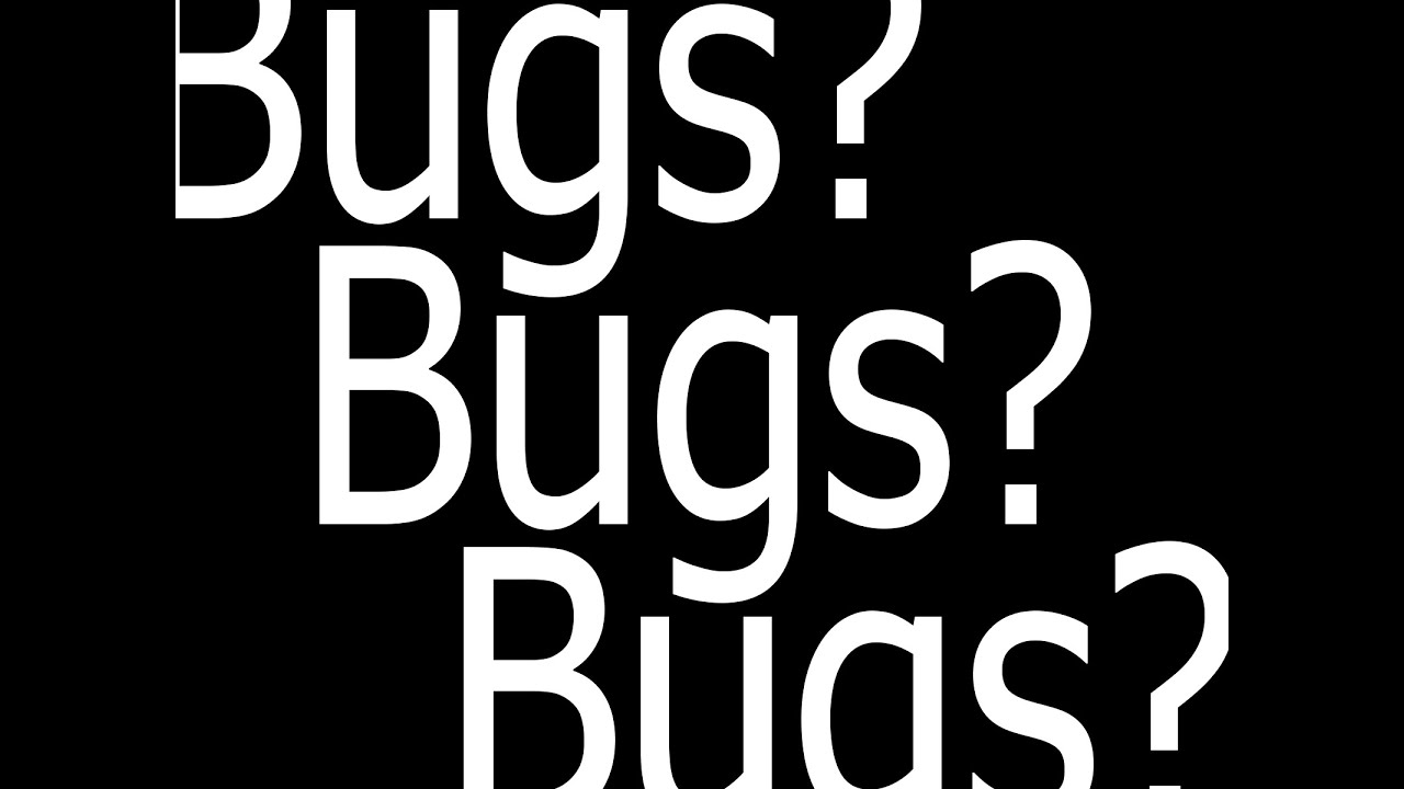 Bugs? - YouTube