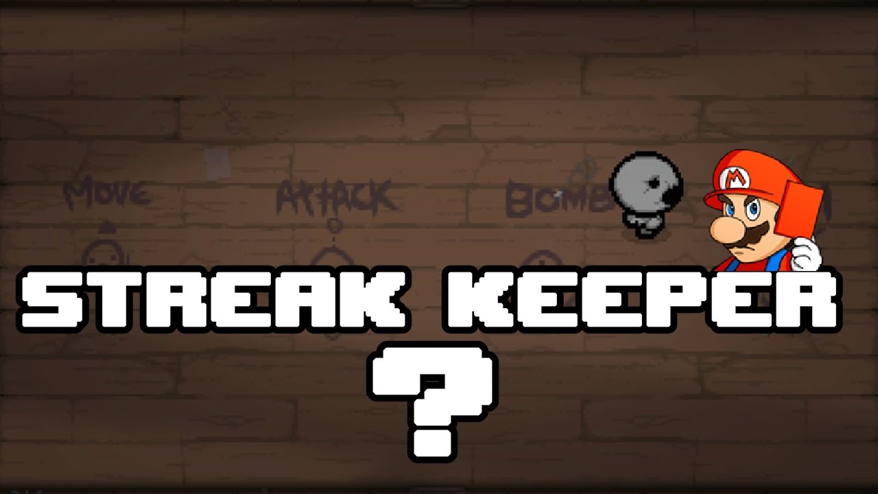 Streak Keeper ? - Afterbirth + - YouTube