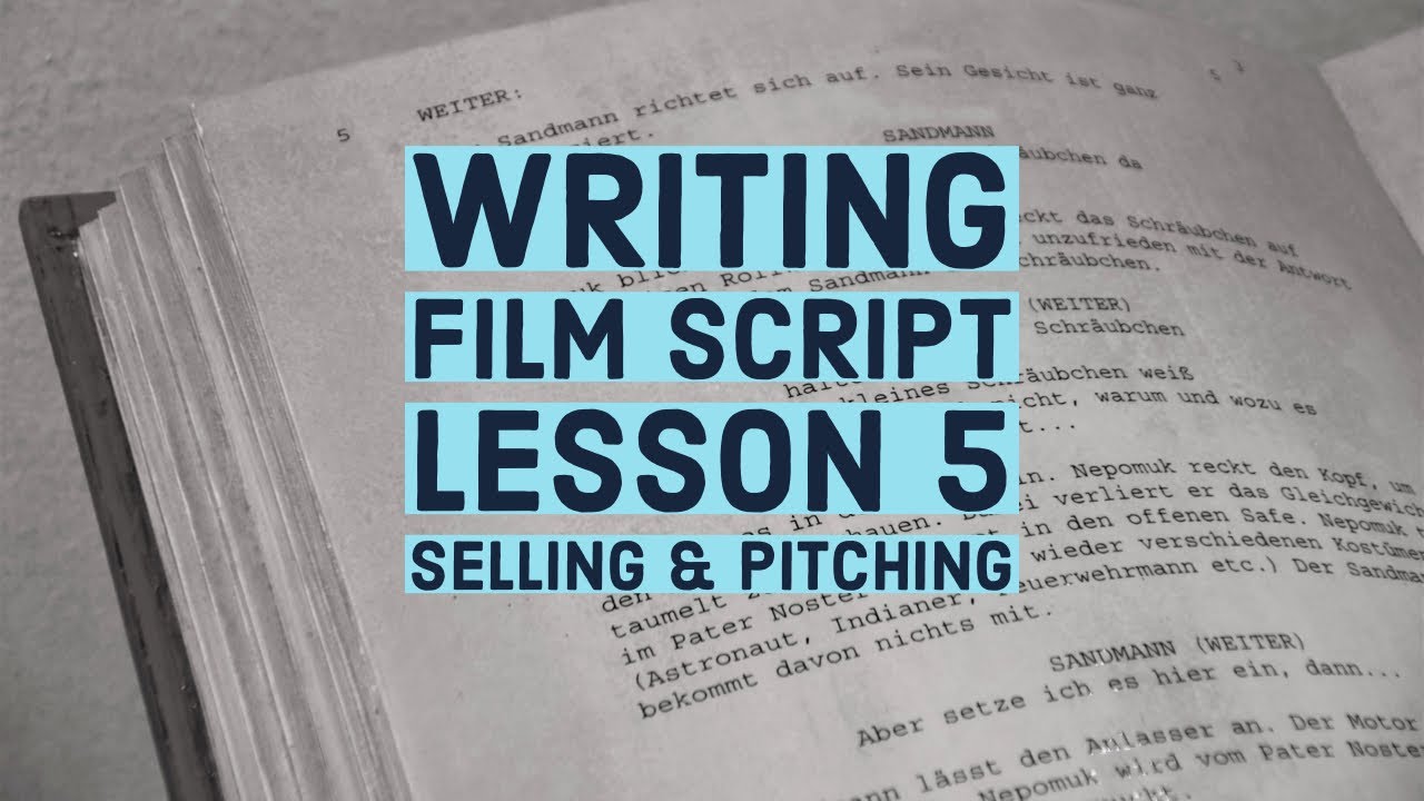 Script Writing Lesson 5 | FILM PITCHING | PiyushPandeFilms - YouTube