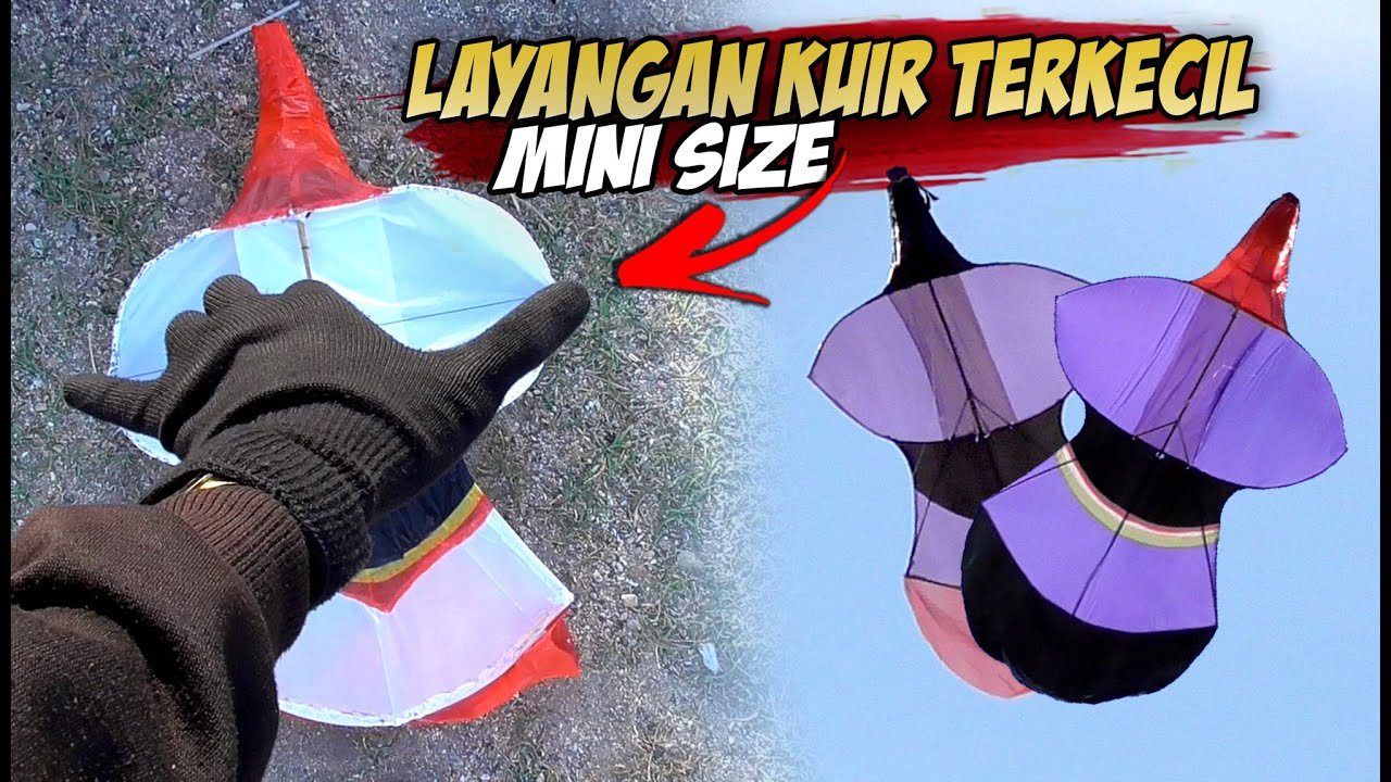 LAYANGAN KUIR TERKECIL 1 JENGKAL VS LAYANGAN KUIR JANDA KEMBAR - YouTube