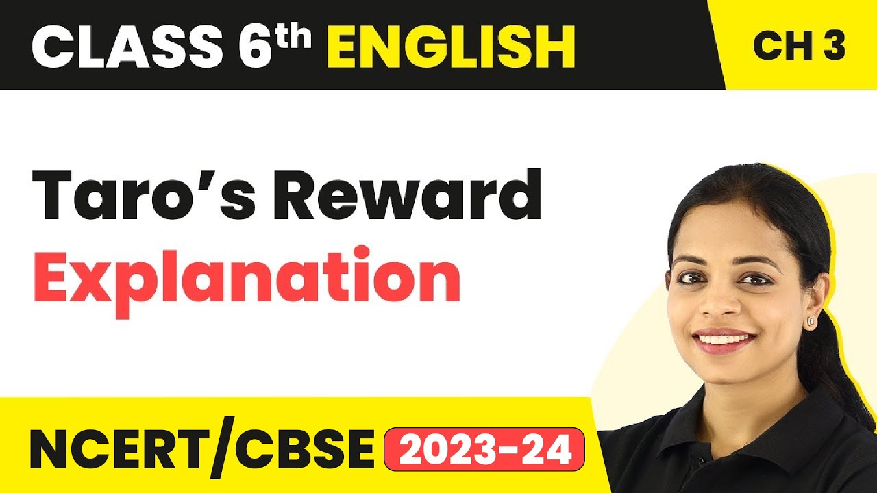 Class 6 English Chapter 3 Explanation Class 6 English Taro s Reward class-6-english-chapter-3-explanation-class-6-english-taro-s-reward