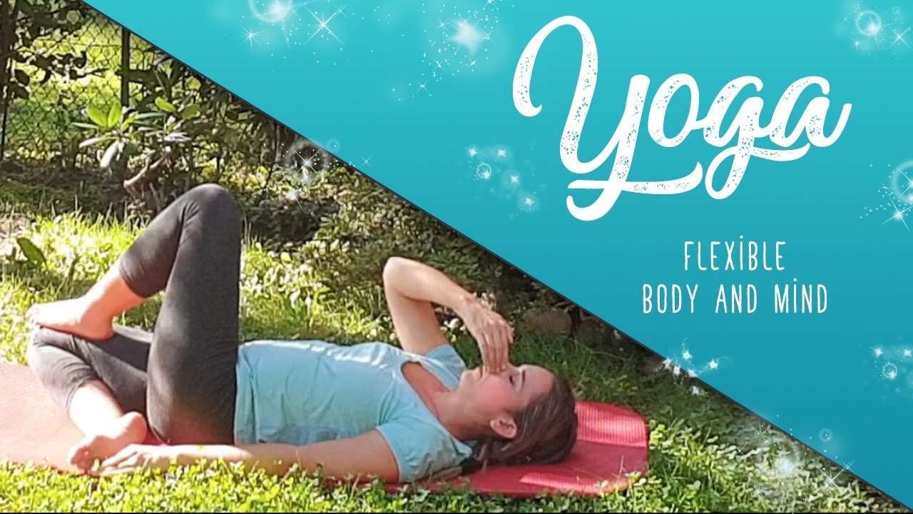 Yoga for the flexibility of body and mind - YouTube