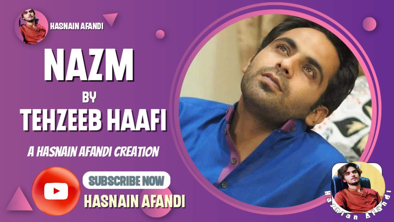 Tehzeeb Haafi Poetry | A Nazm By Tehzeeb Haafi #tehzeebhafi # ...