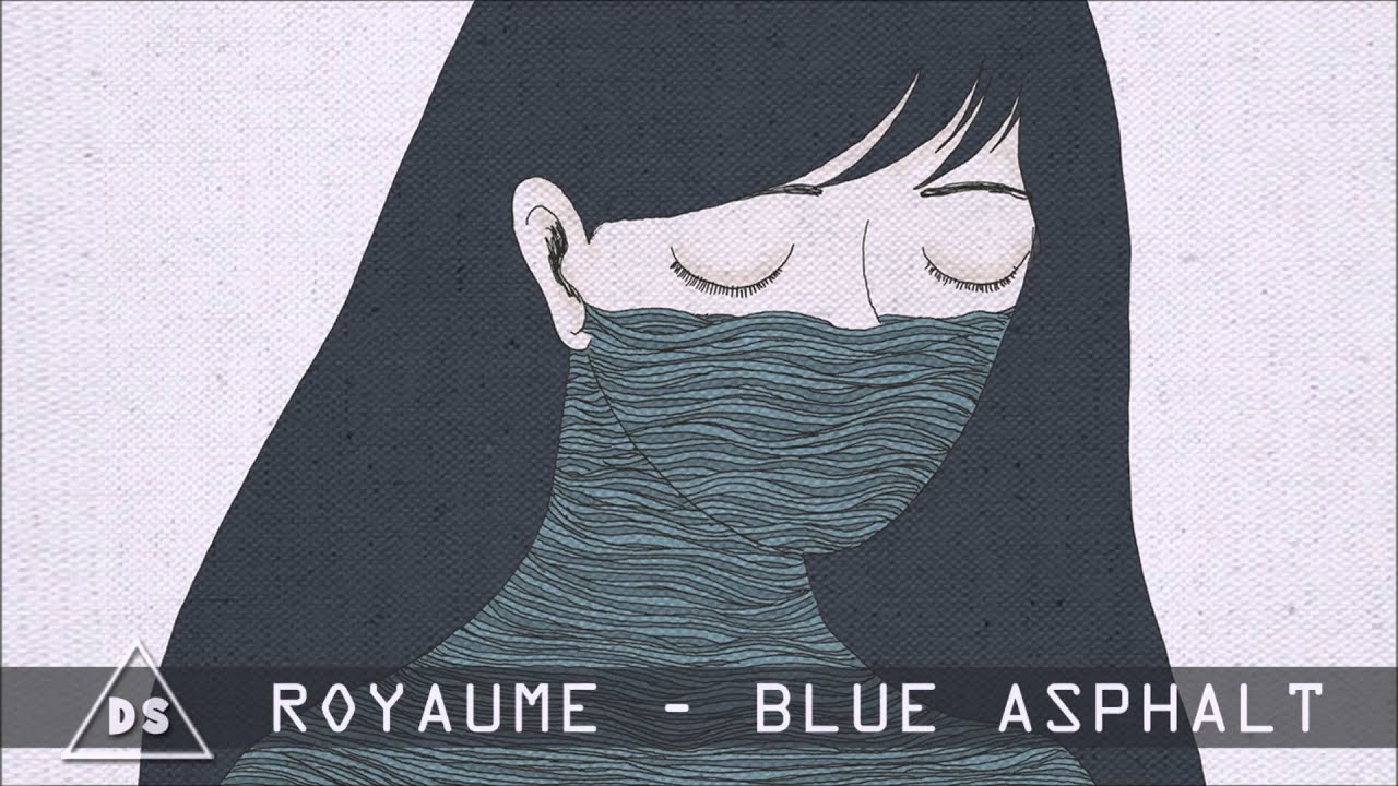 Royaume - Blue Asphalt - YouTube