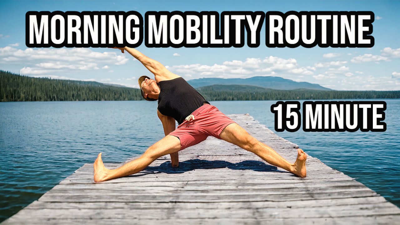 15 Min Perfect Morning Mobility Routine - Yoga Stretches For Daily ...