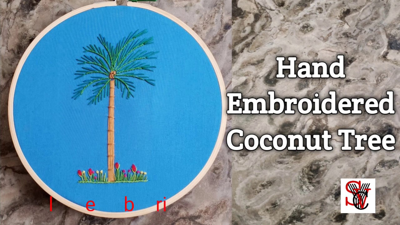 Hand Embroidered Coconut Tree / Easy coconut tree hand embroidery ...