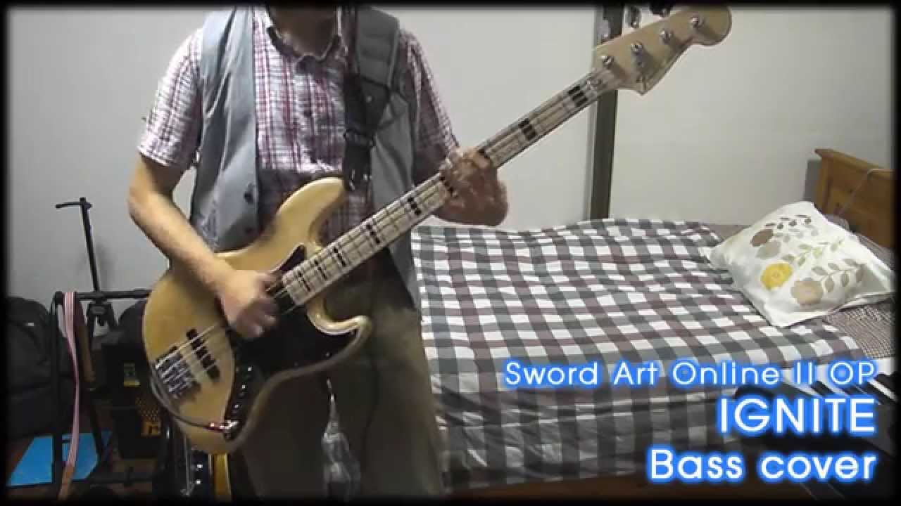 【sword Art Online Ii Op】 「ignite」 Bass Cover Youtube