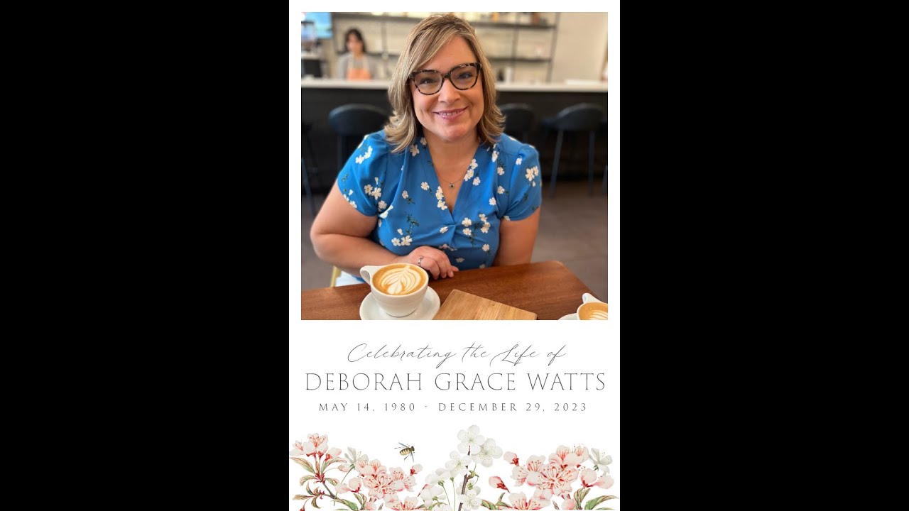 Deborah Watts Celebration of Life - YouTube
