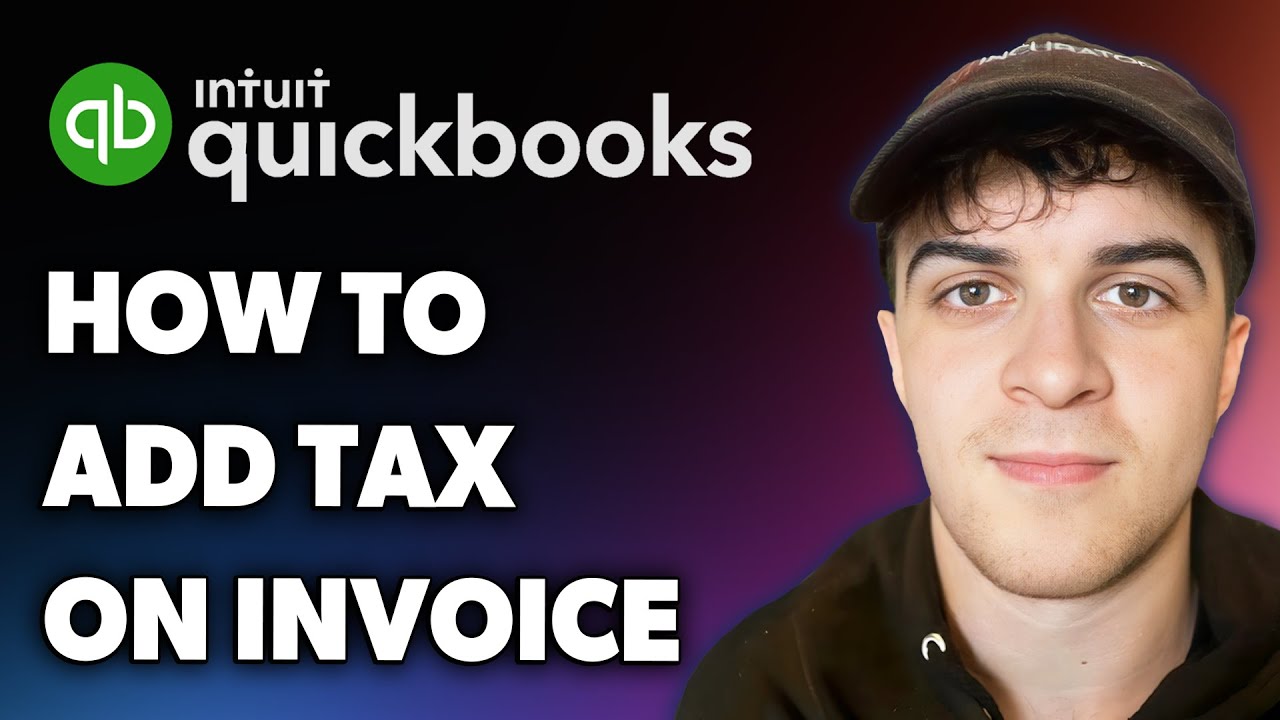 How To Add Tax On Quickbooks Invoice Full 2025 Guide YouTube how-to-add-tax-on-quickbooks-invoice-full-2025-guide-youtube