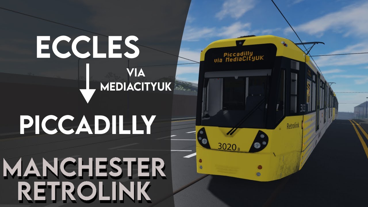 Manchester Retrolink | Eccles - Piccadilly Via MediacityUK | M5000 ...