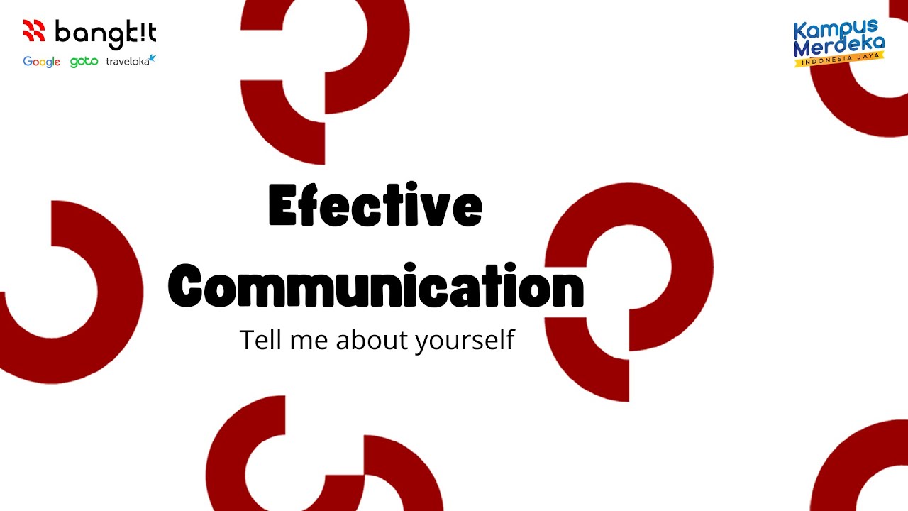 Bangkit Academy 2024 [Batch 1] SS 07 - Efective Communication - YouTube