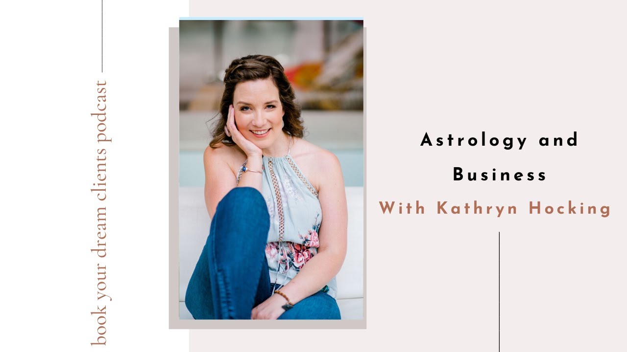 Astrology and Business With Kathryn Hocking - YouTube