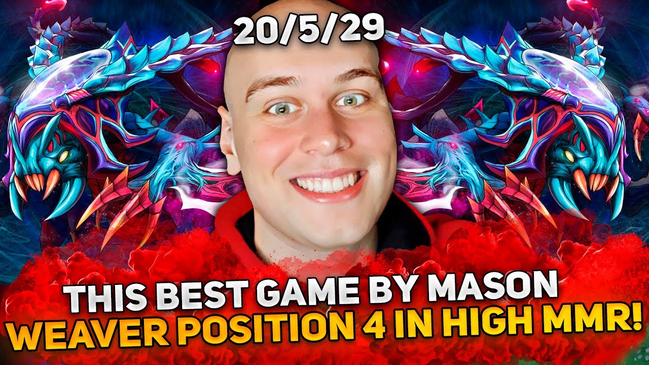 THIS BEST GAME by MASON on WEAVER POSITION 4 in HIGH MMR! - YouTube