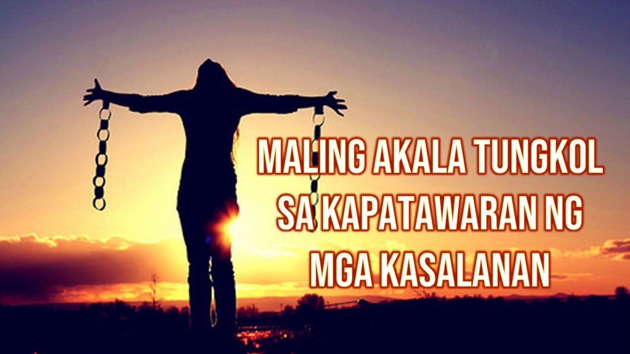 MALING KATURUAN AT PANINIWALA TUNGKOL SA KAPATAWARAN NG MGA KASALANAN ...