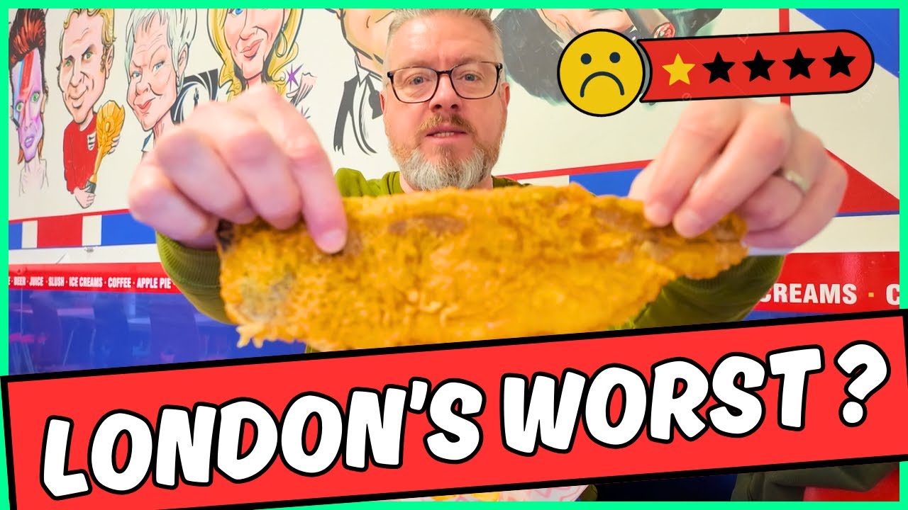 LONDON'S WORST FISH AND CHIPS?!? Is It That BAD? - YouTube