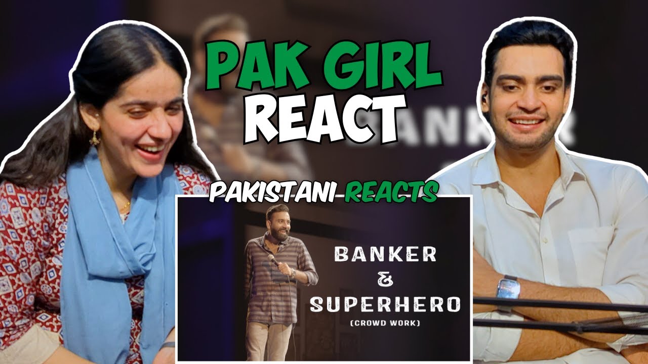 Pakistani Reacts On Banker & Superhero | Crowd Work | Stand Up Comedy ...