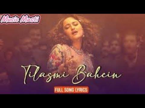 Tilasmi Bahein Video Song - YouTube