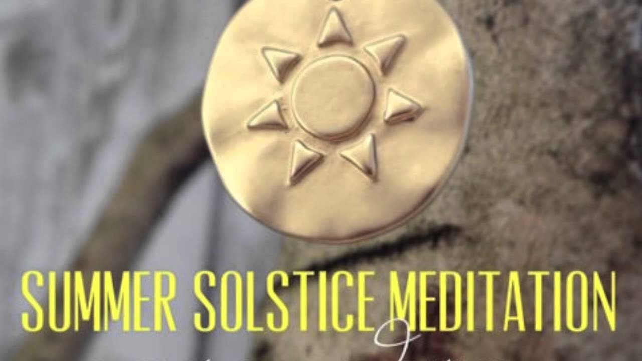 Summer Solstice Meditation: Energize your Body and Mind for Summer ...