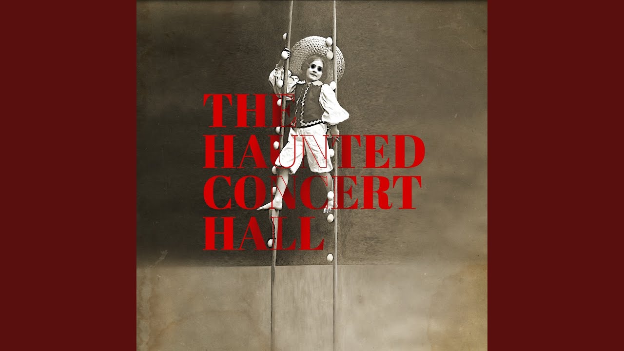 The Haunted Concert Hall - YouTube