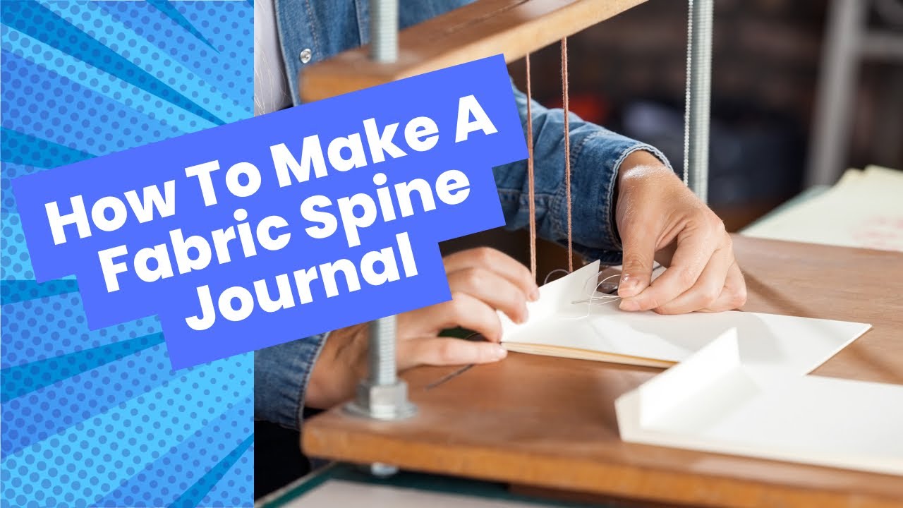 How to make a Fabric Spine Journal: it opens flat #journalmaking # ...