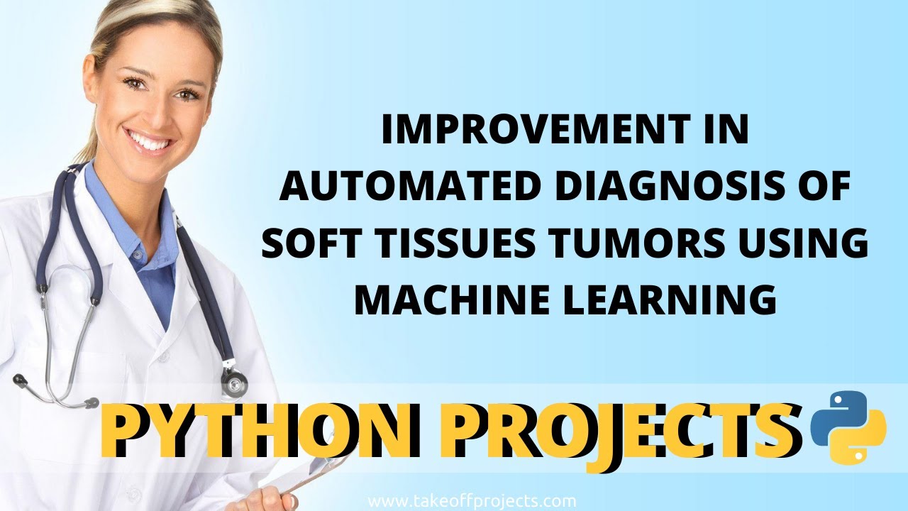 Improvement In Automated Diagnosis Of Soft Tissues Tumors Using Machine ...
