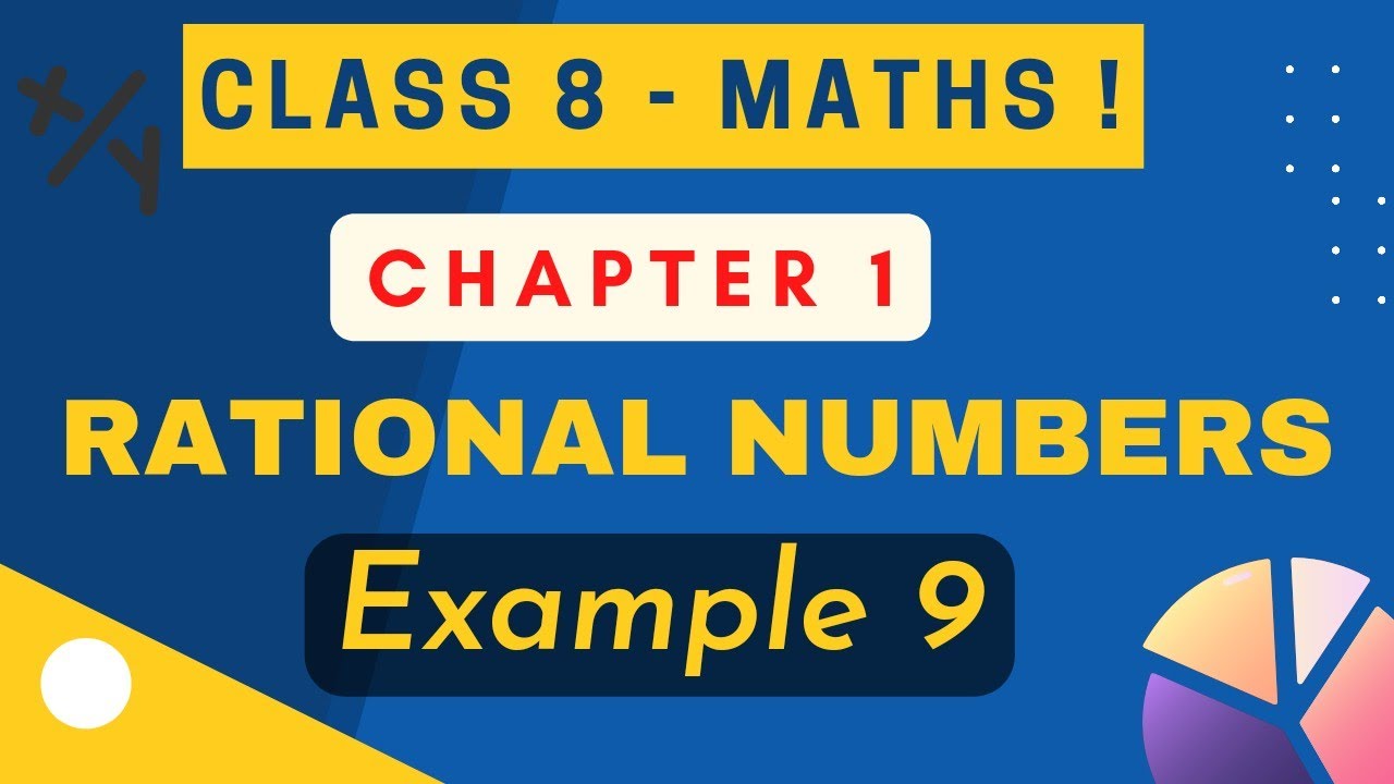 Example 9 | Rational Numbers | Chapter 1 | Class 8 maths ncert - YouTube