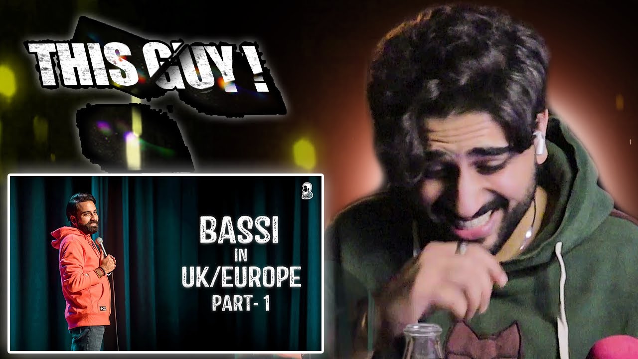 Bassi in UK & Europe Reaction | Part-1| Stand Up Comedy | Ft ...