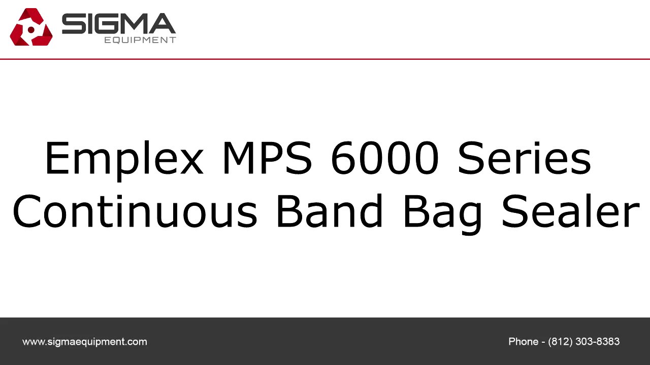Emplex MPS 6000 Series Continuous Band Bag Sealer - YouTube