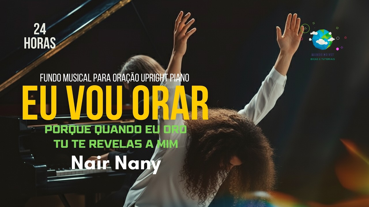 EU VOU ORAR NAIR NANY FUNDO MUSICAL PARA ORAÇÃO | Instrumental Gospel ...