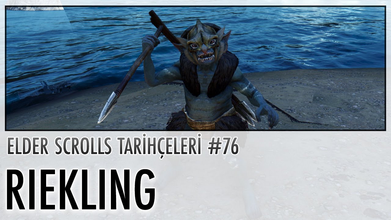 Riekling - Elder Scrolls Tarihçeleri #76 - YouTube